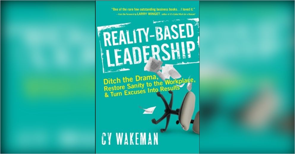 Reality-Based Leadership Summary | Cy Wakeman | PDF Download