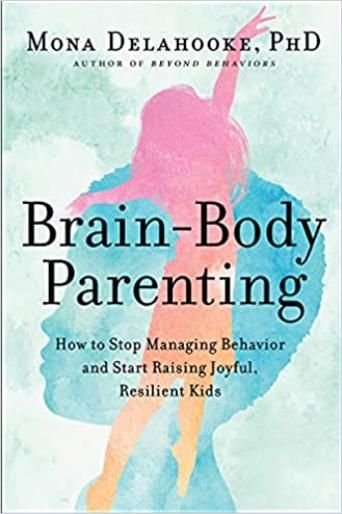 Brain-Body Parenting Free Summary by Mona Delahooke