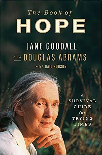 The Book of HopeJane Goodall and Douglas Abrams Free Review by