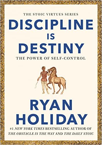 Discipline Is Destiny Free Summary by Ryan Holiday