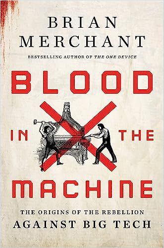 Blood in the Machine Free Summary by Brian Merchant