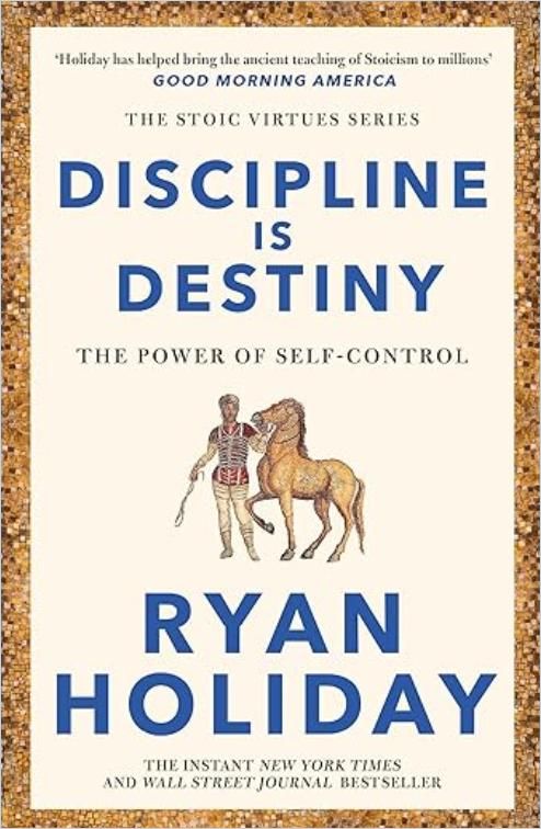 Discipline Is DestinyRyan Holiday Free Summary by